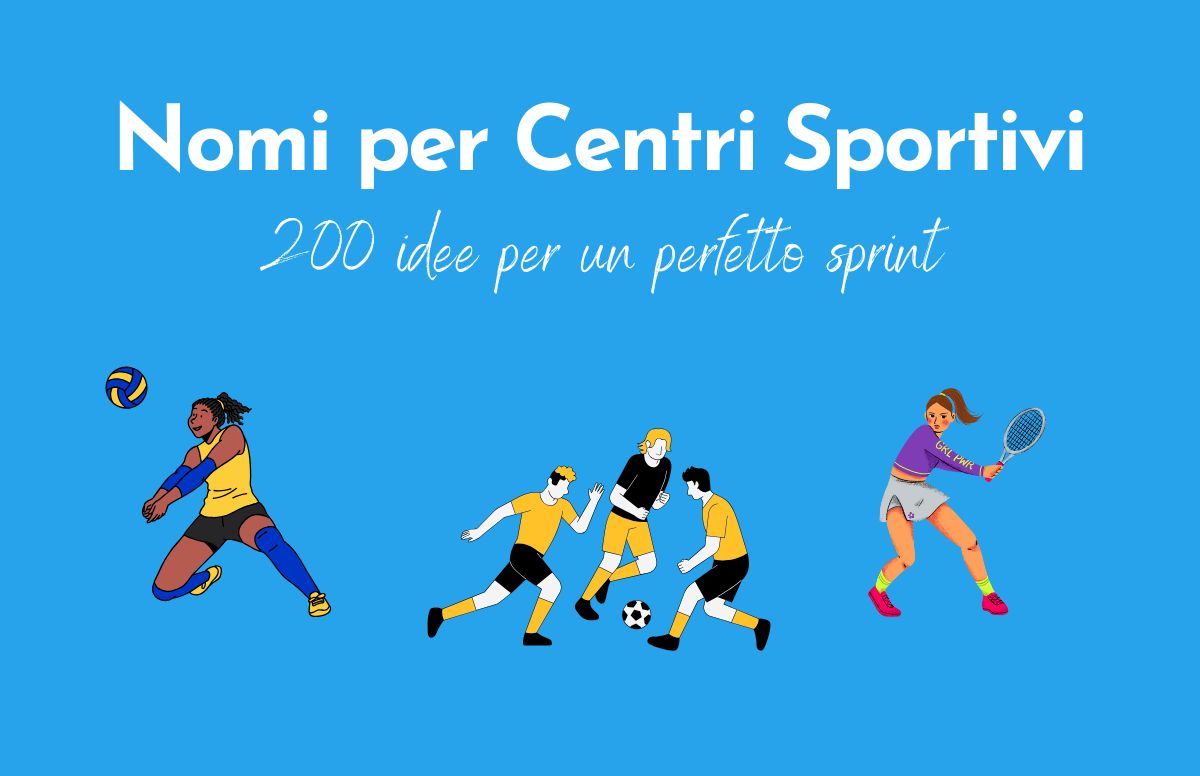 Nomi per centri sportivi: 200 idee per un perfetto sprint